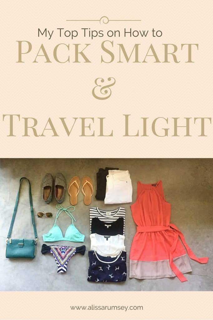 How to Pack Smart and Travel Light - Alissa Rumsey