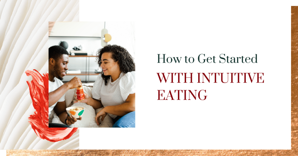 How to Start Intuitive Eating | Intuitive Eating Guide