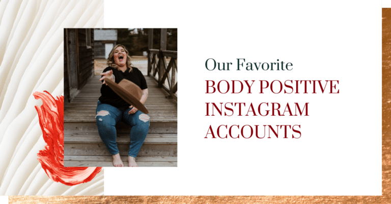 Our Favorite Body Positive Instagram Accounts | Intuitive Eating Dietitian